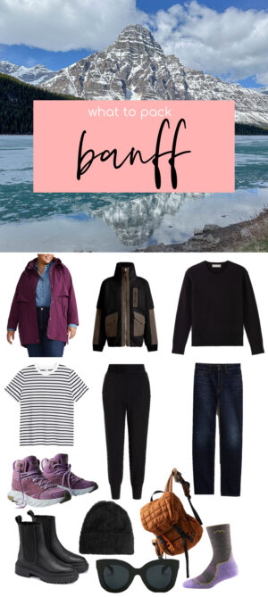 What to pack for Banff ⋆ chic everywhere